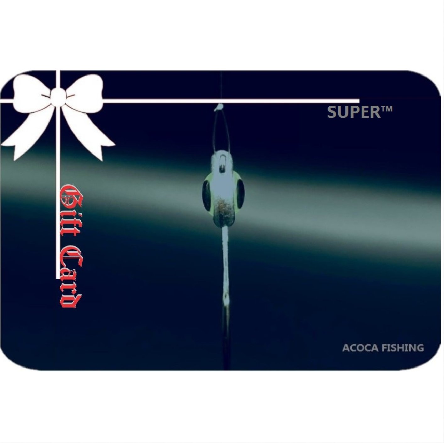 SUPER Gift Card – tagged "Gift Card" – ACOCA FISHING